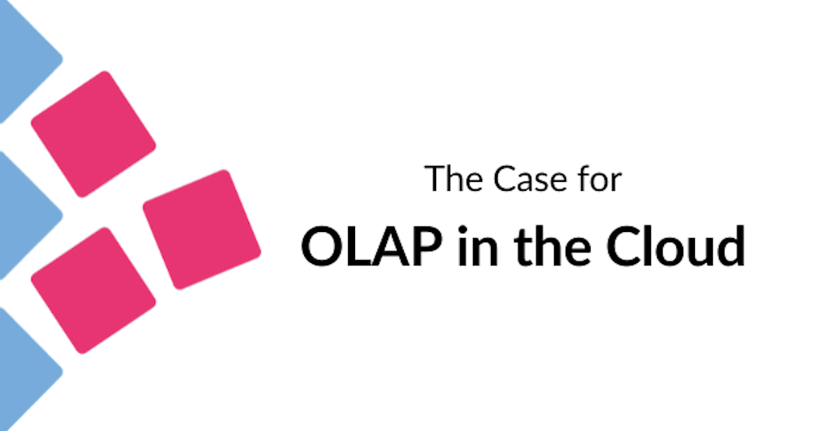 The Case for OLAP in the Cloud for Big Data Analytics